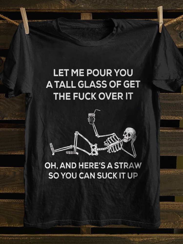 Let Me Pour You T-shirt Let Me Pour You T-shirt