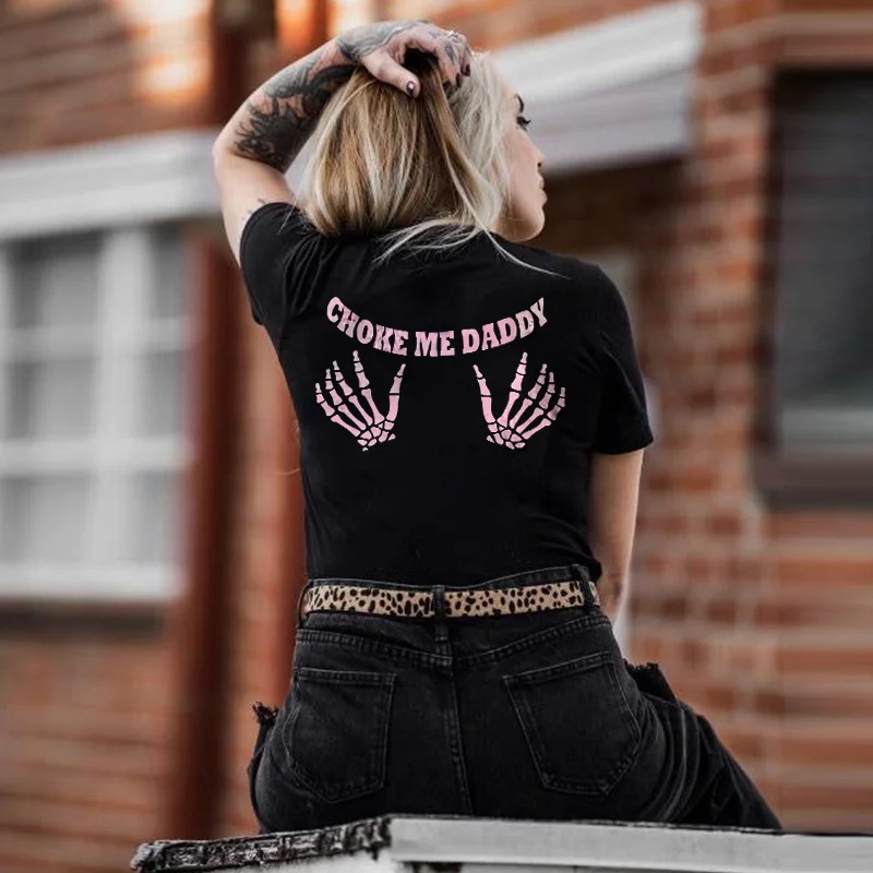 Choke Me Daddy T Shirt