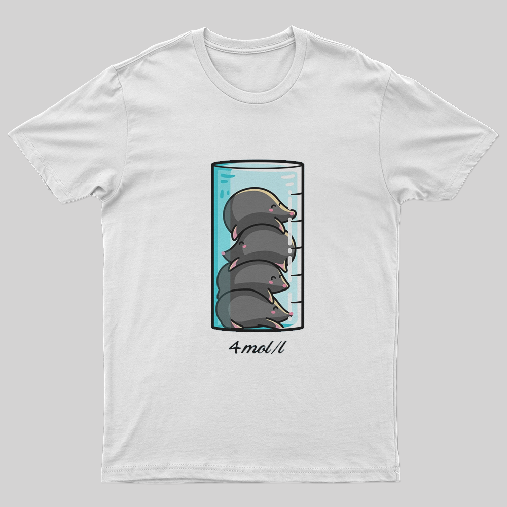 4 Moles Per Litre T Shirt