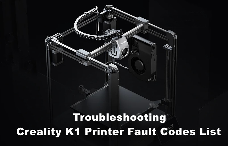 Creality K1 K1 Max K1C プリンターの故障コードリスト Creality K1 K1 Max K1C プリンターの故障コードリスト
