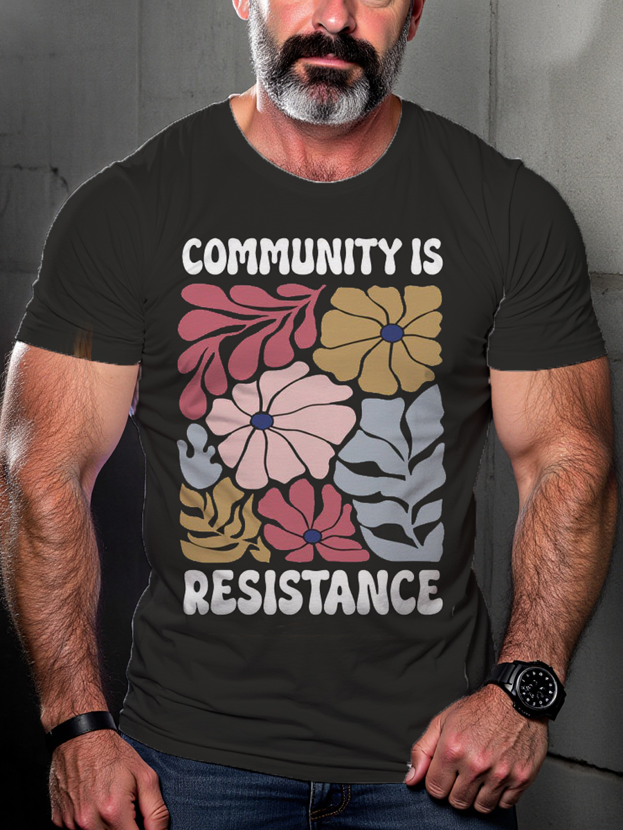 Men's Vintage Community is Resistance Slogan Floral Stacked LGBT Print ...
