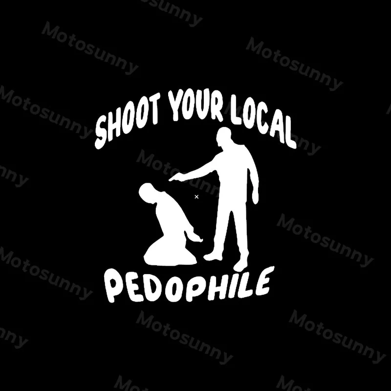 MOTOSUNNY SHOOT YOUR LOCAL PEDOPHILE Graphic Black Print T-shirt
