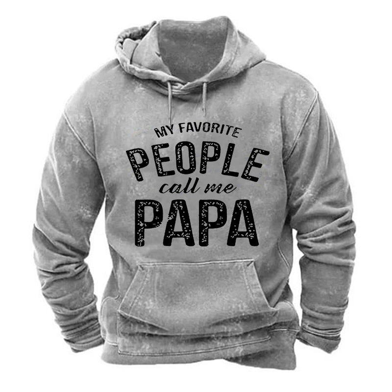 My Favorite People Call Me Papa Hoodie