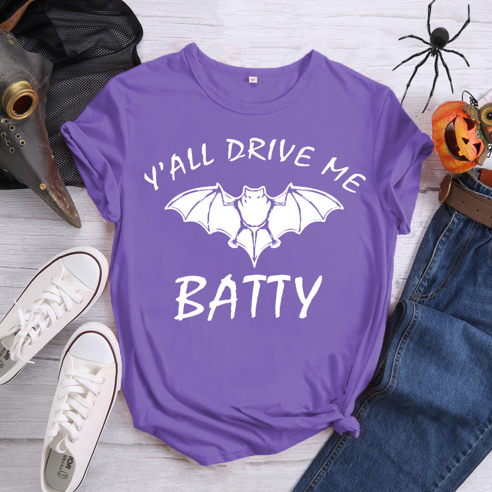 Yall Drive Me Batty T-Shirt-07167