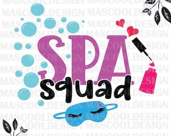 Spa Squad svg,Girls Spa Trip svg,massage svg,Spa Day svg,Friends SVG ...