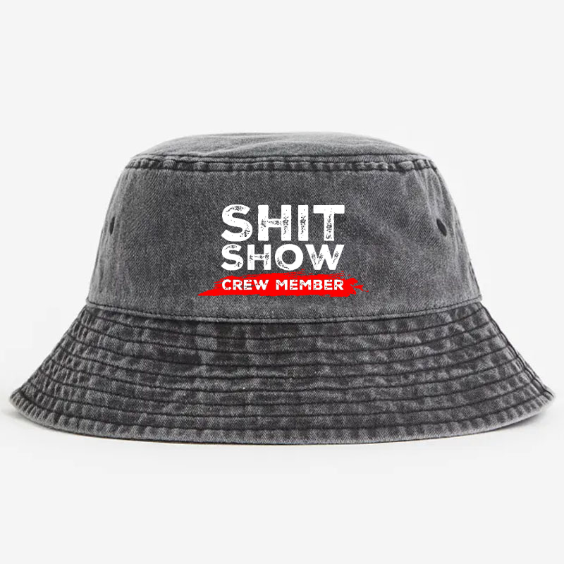 Shit Show Crew Member Bucket Hat