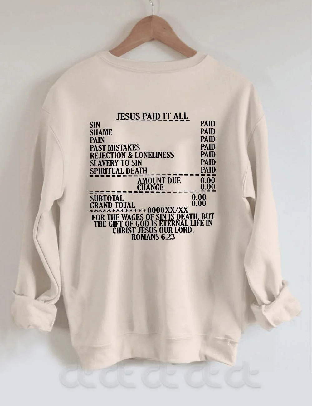 Bible Verse Jesus Paid It All Sweatshirt