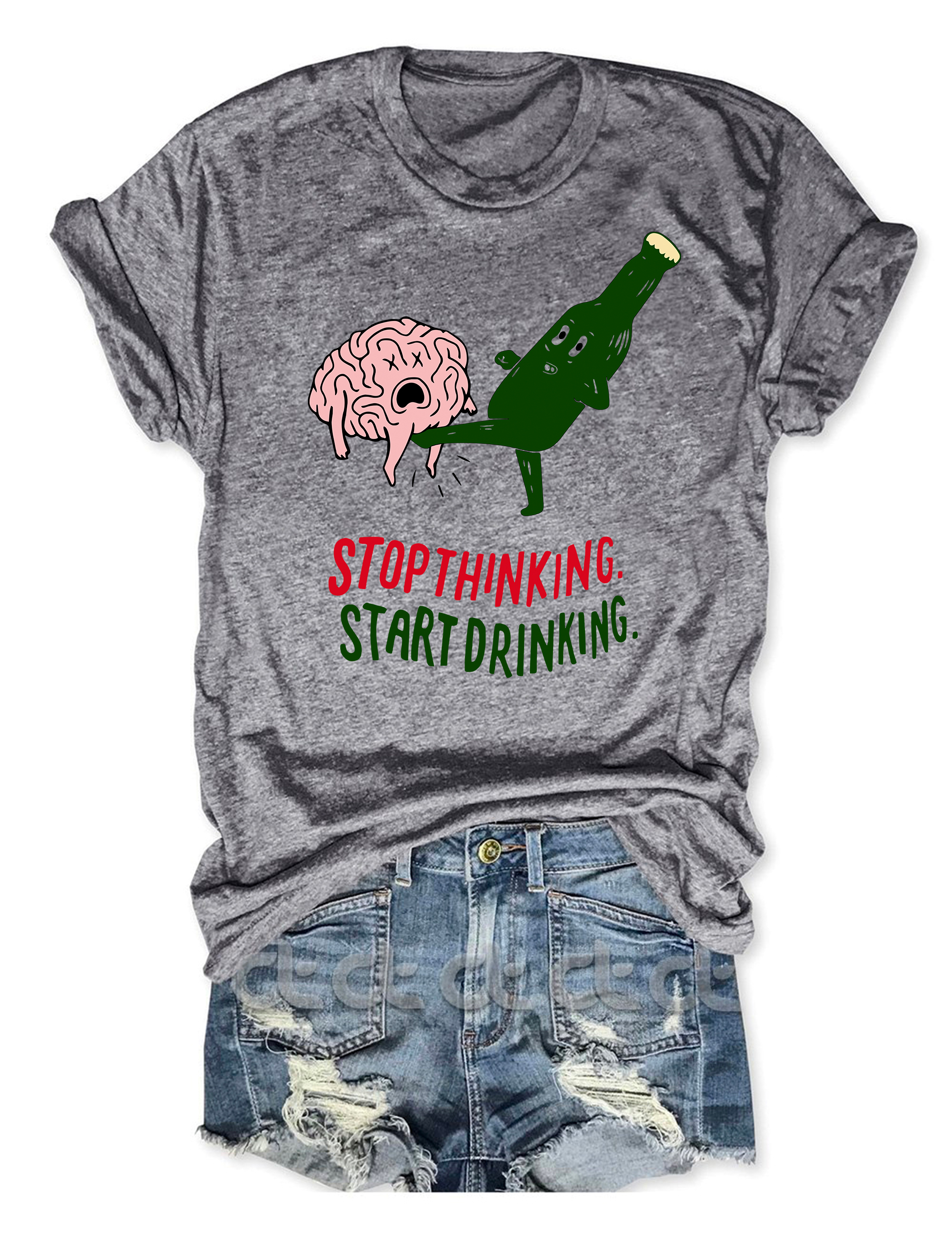 Stop Thinking Start Drinking T-Shirt