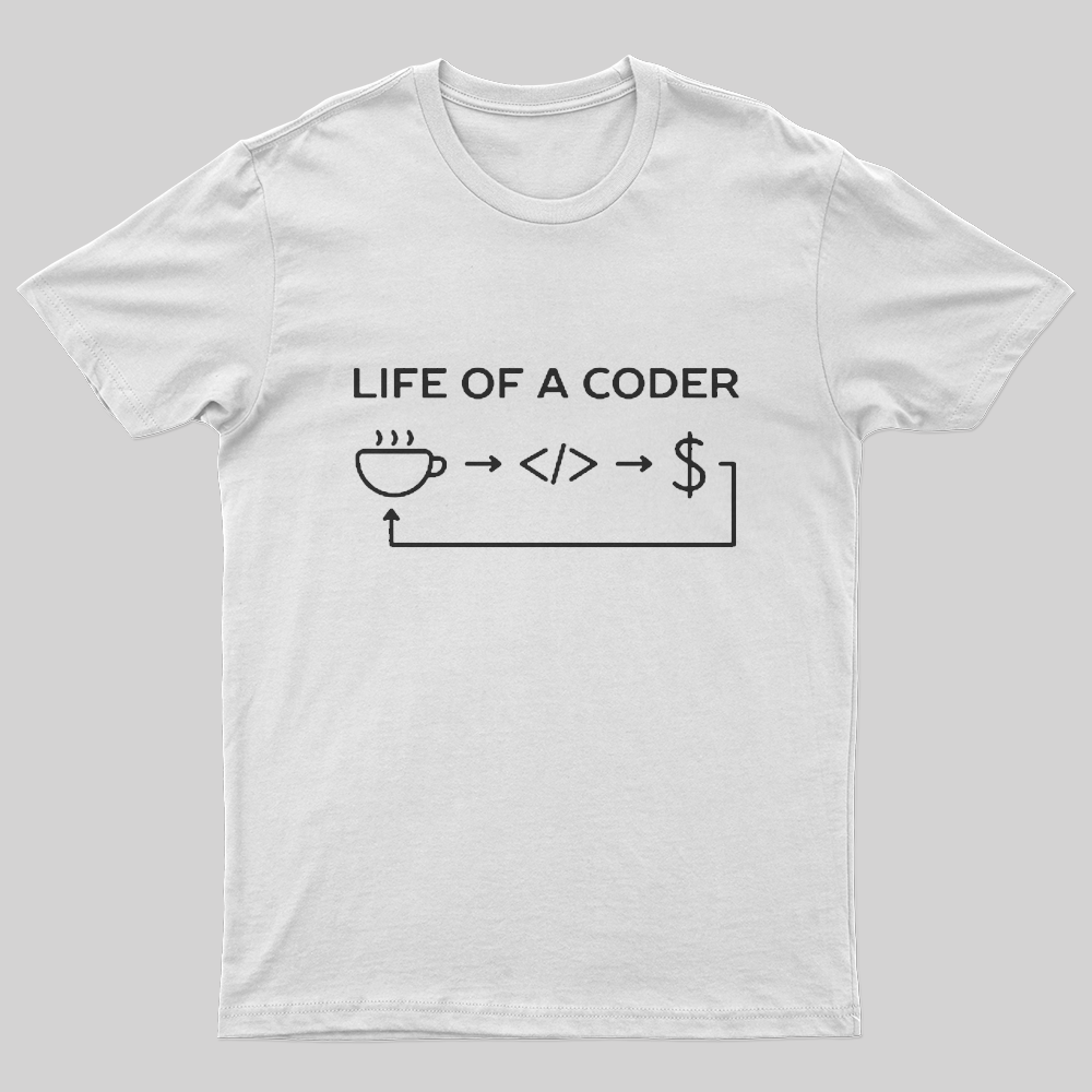 Life Of A Coder T-Shirt