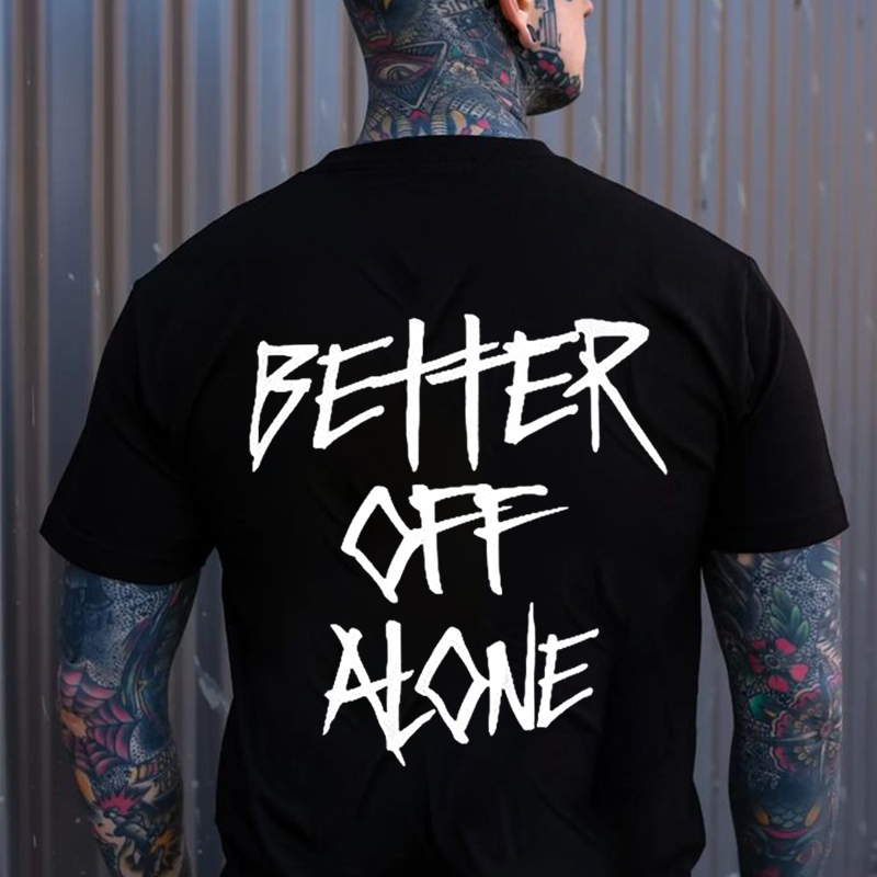 MOTOSUNNY BETTER OFF ALONE Letter Monogram Black Print T-shirt
