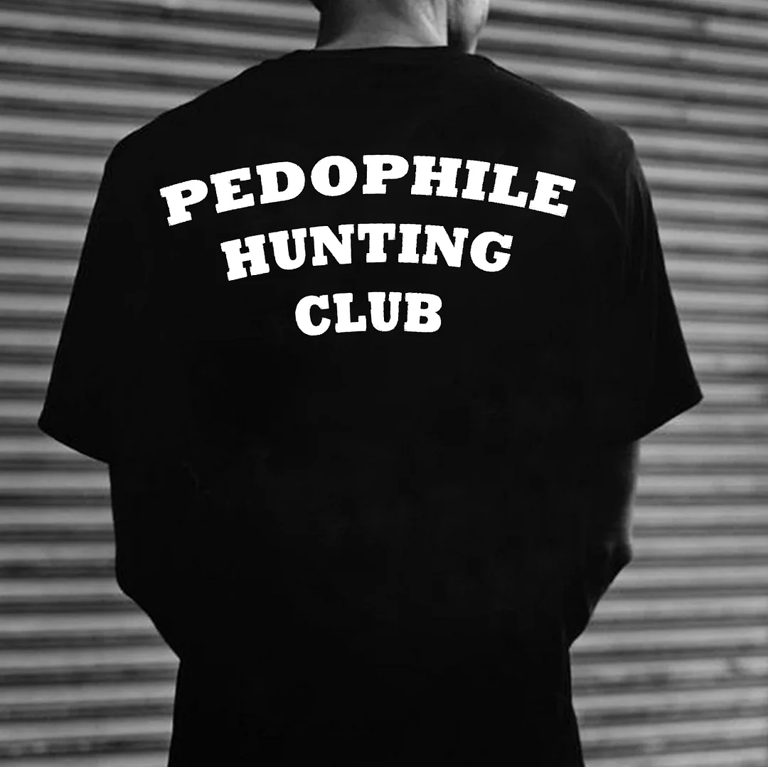 PEDOPHILE HUNTING CLUB Black Print T-shirt