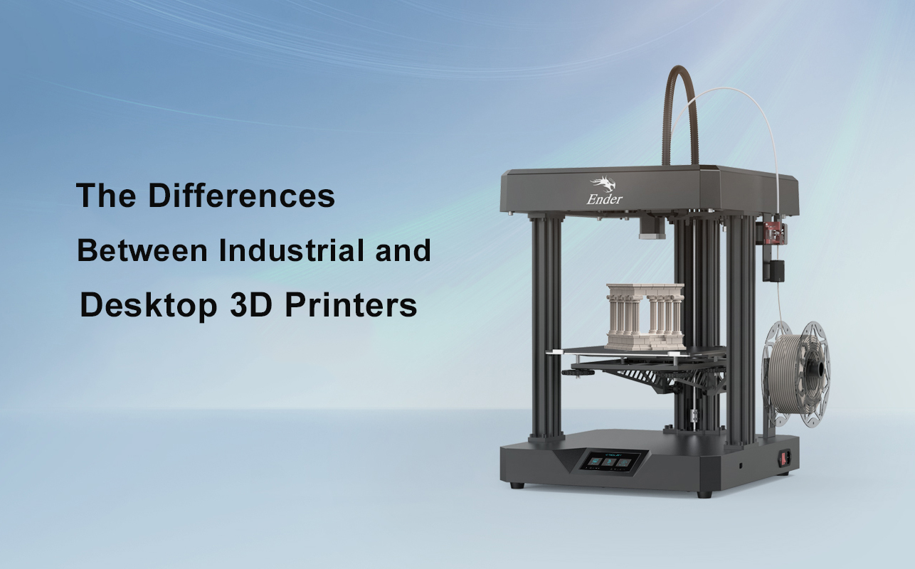 The Differences Between Industrial and Desktop 3D Printers - Creality ...
