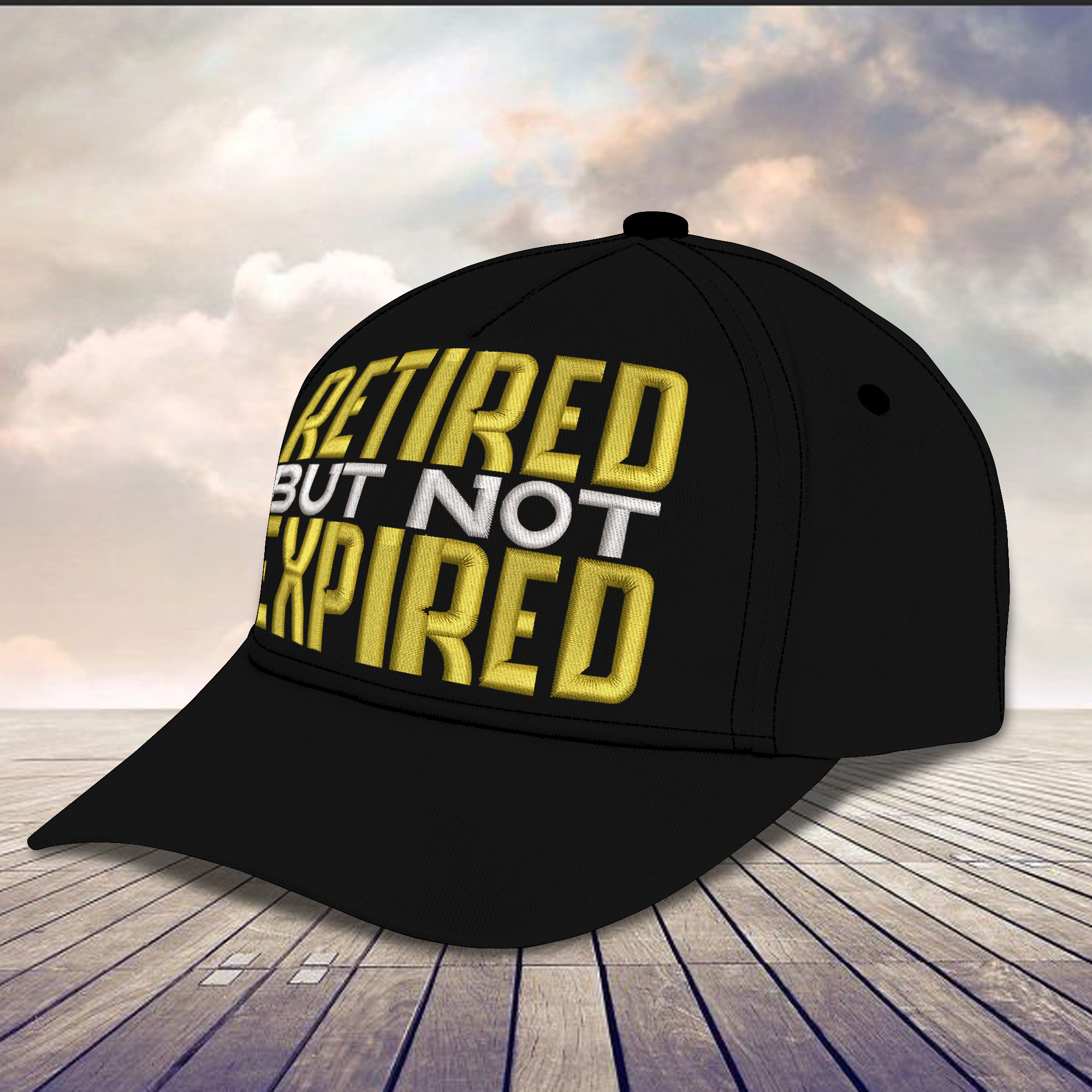 Retired But Not Expired Funny Retiremen Embroidery Cap