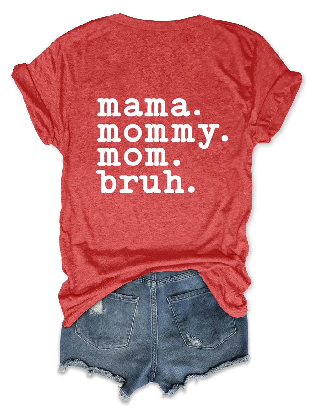 Mama Mommy Mom Bruh Red Tee