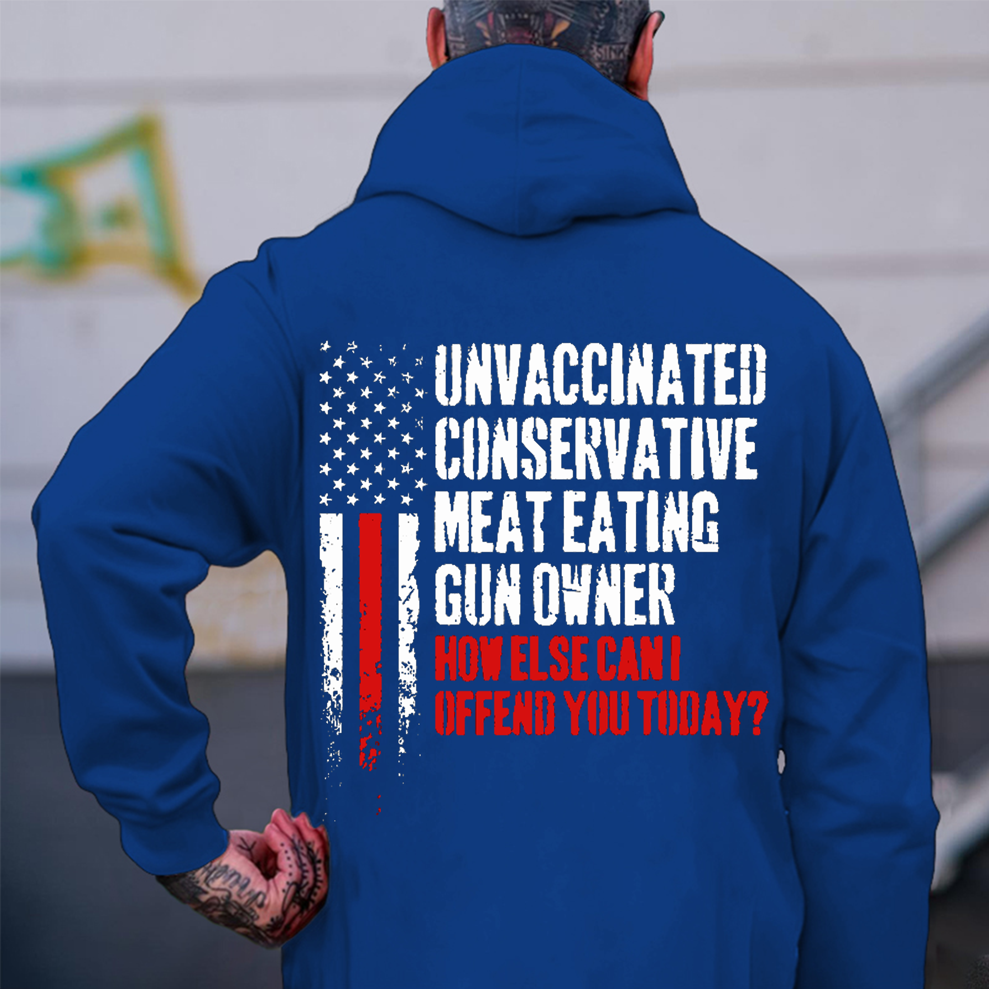 Unvaccinated Conservative Meat Eating Gun Owner Funny Offended Hoodies