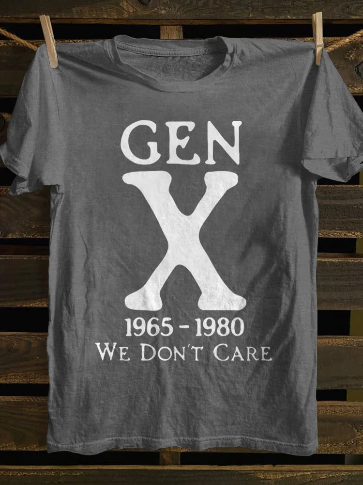 Gen X 1965-1980 We Don't Care T-shirt