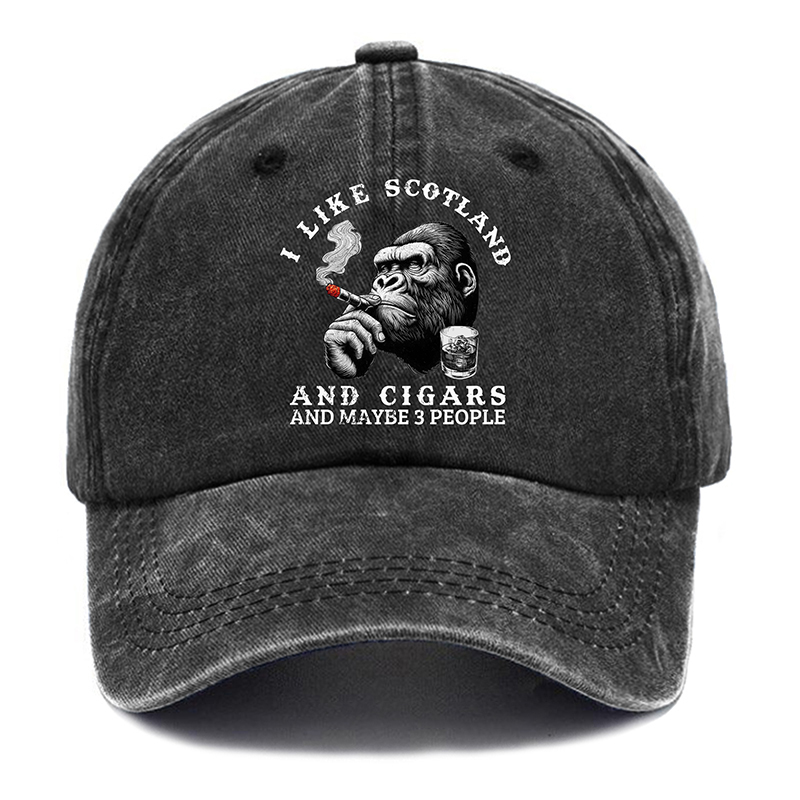 I Like Scotland And Cigars And Maybe 3 People Washed Baseball Caps