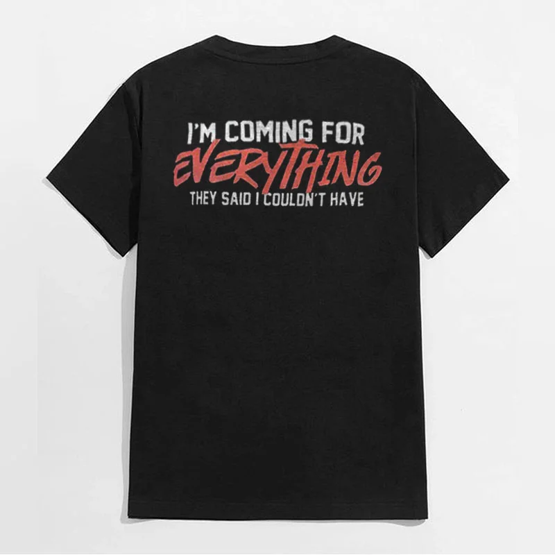 MOTOSUNNY I’M COMING FOR EVERYTHING Letter Monogram Black Print T-shirt