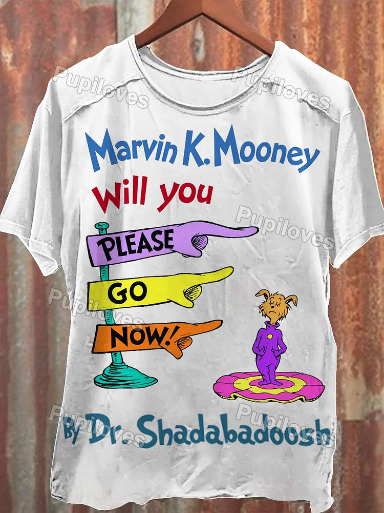 Please Go Now T-shirt