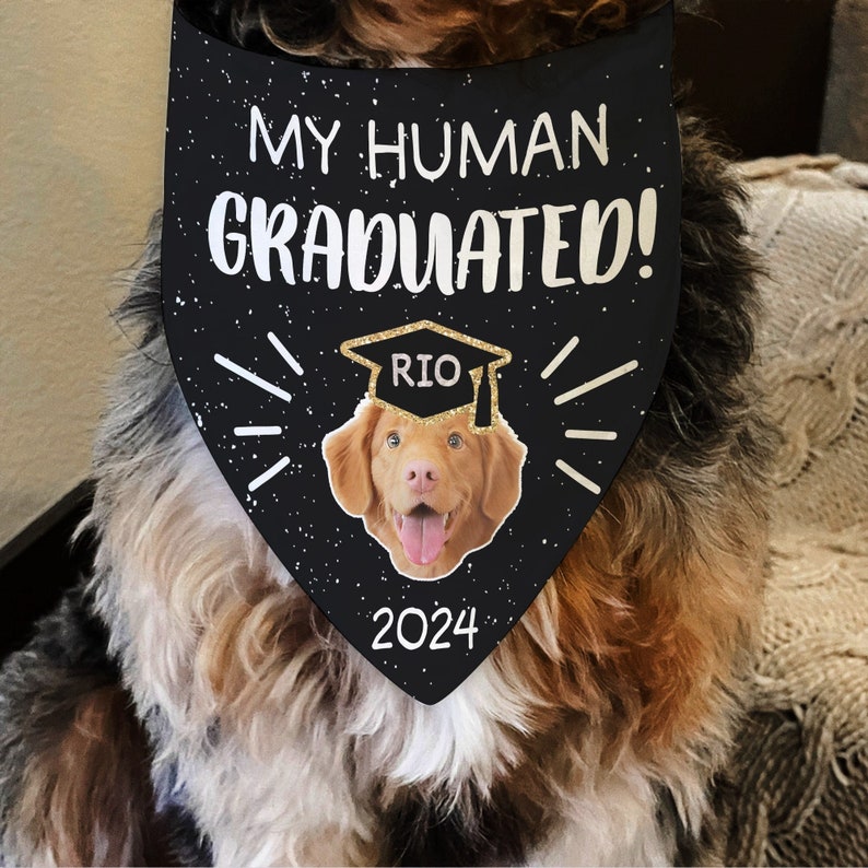 Personalized Photo Pet Lover Graduation Pet Bandana, My Human Graduated ...