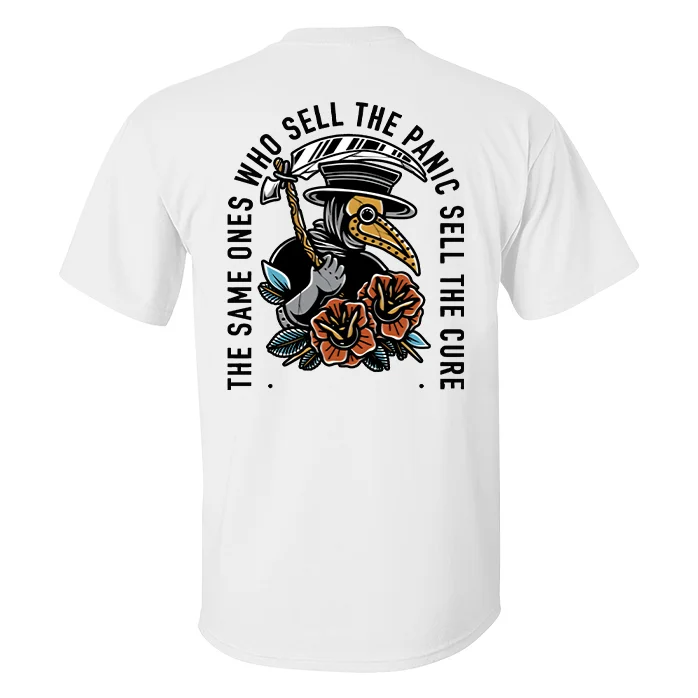 The Same Ones Who Sell The Panic Sell The Cure Printed Men's T-shirt