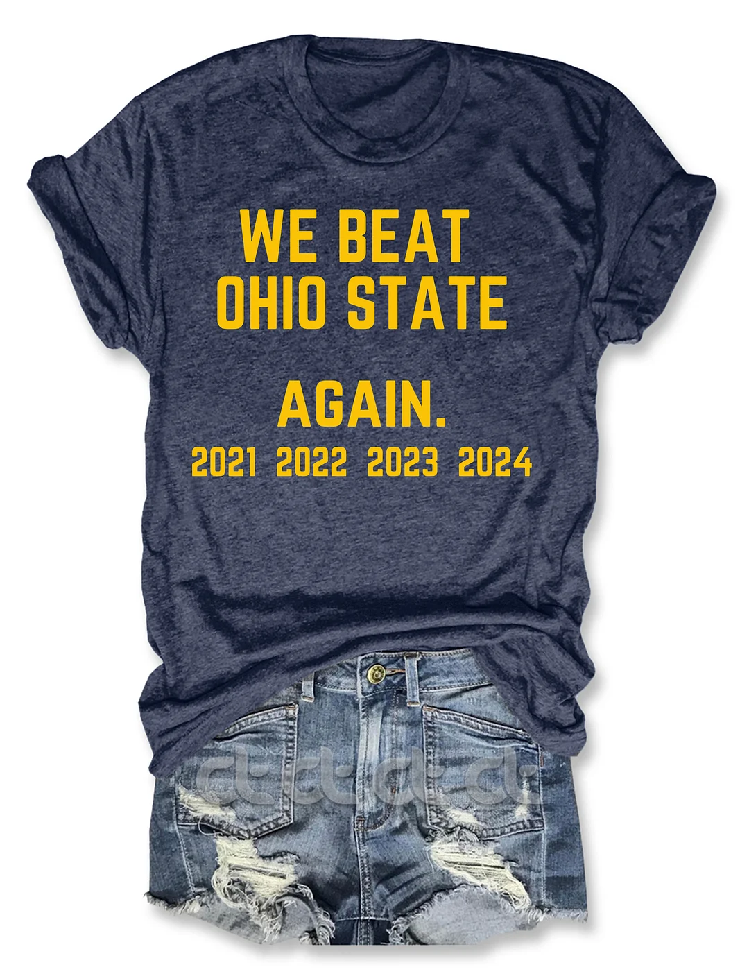 We Beat Ohio State Again T-Shirt