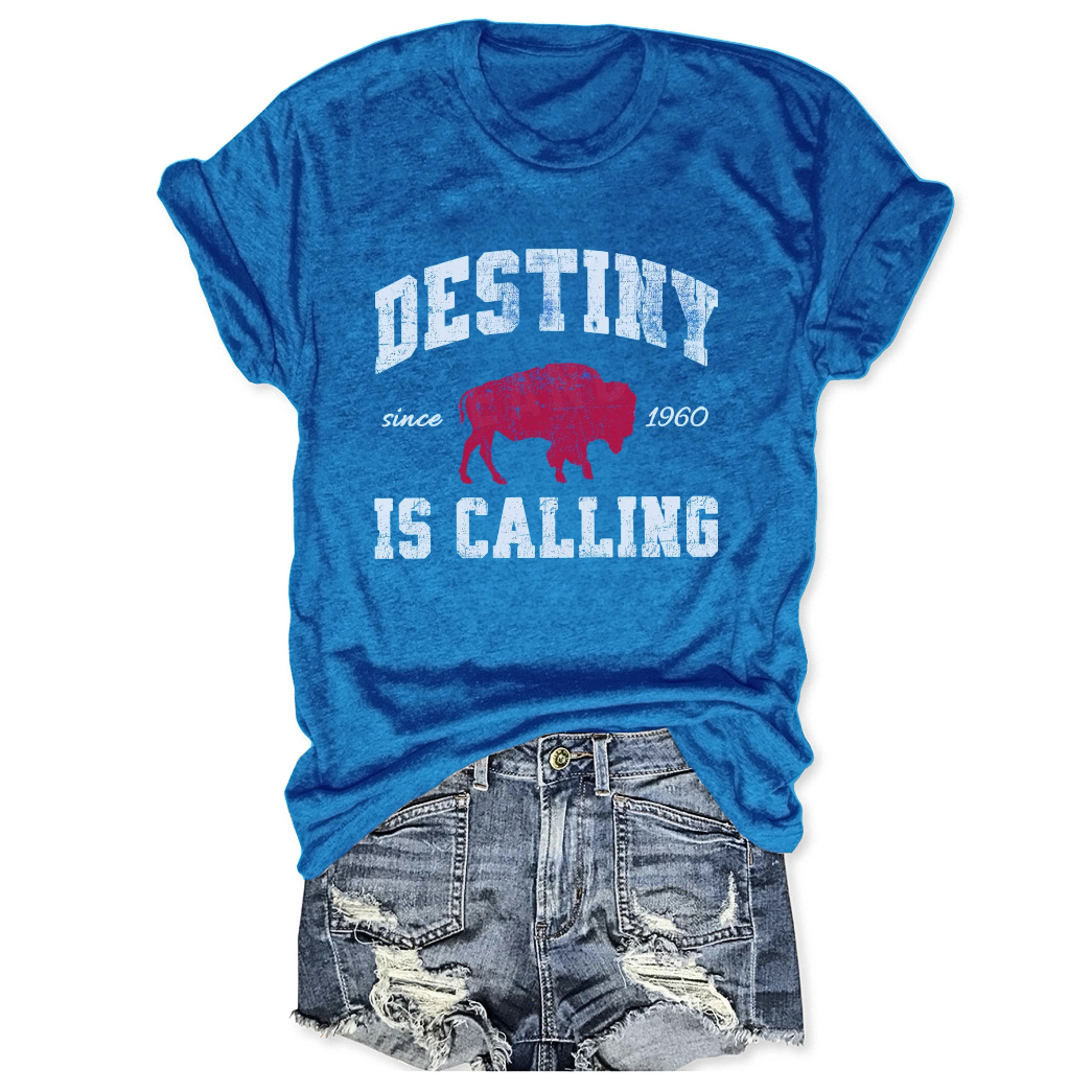Destiny Is Calling Buffalo Tee