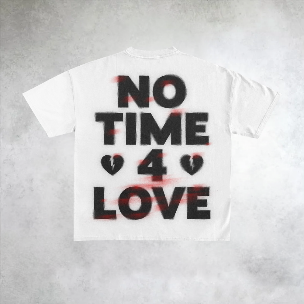 No Time 4 Love Printed Short Sleeve T-Shirt