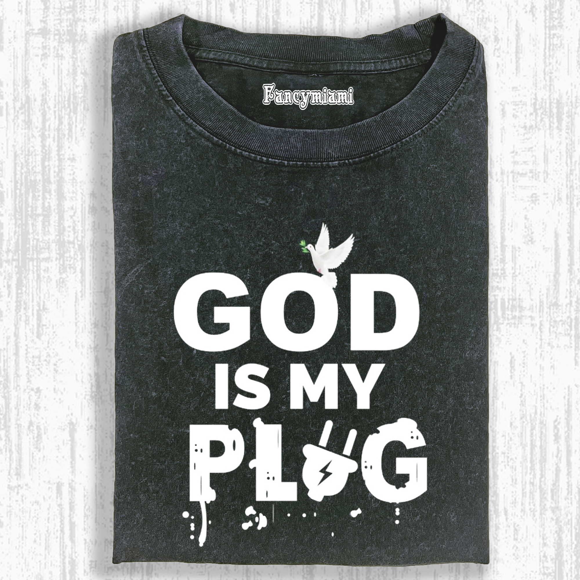 “GOD IS MY PLUG” T-SHIRT