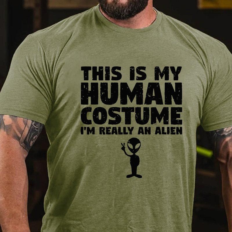This Is My Human Costume I'm Really An Alien T-shirt