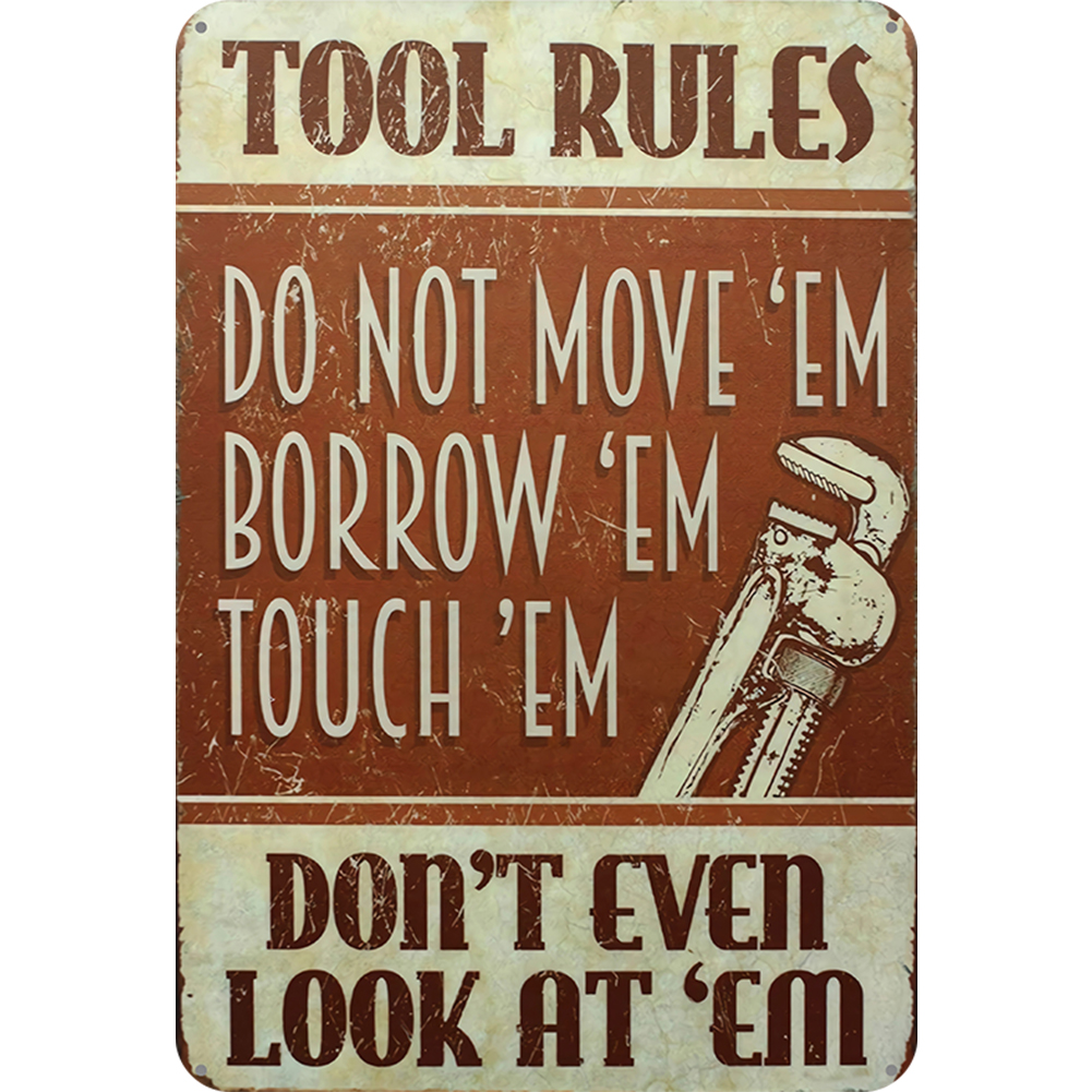 Tool Rules - Metal Tin Signs(8*12Inch/12*16Inch)
