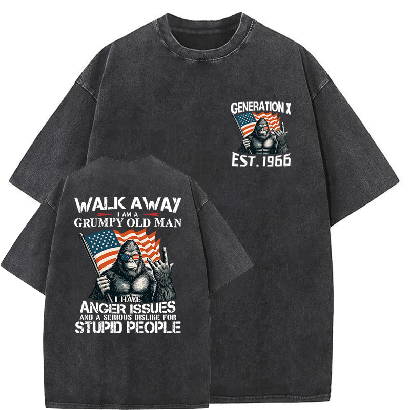 Walk Away I Am A Grumpy Old Man America BigFoot Gen X Washed T-Shirt