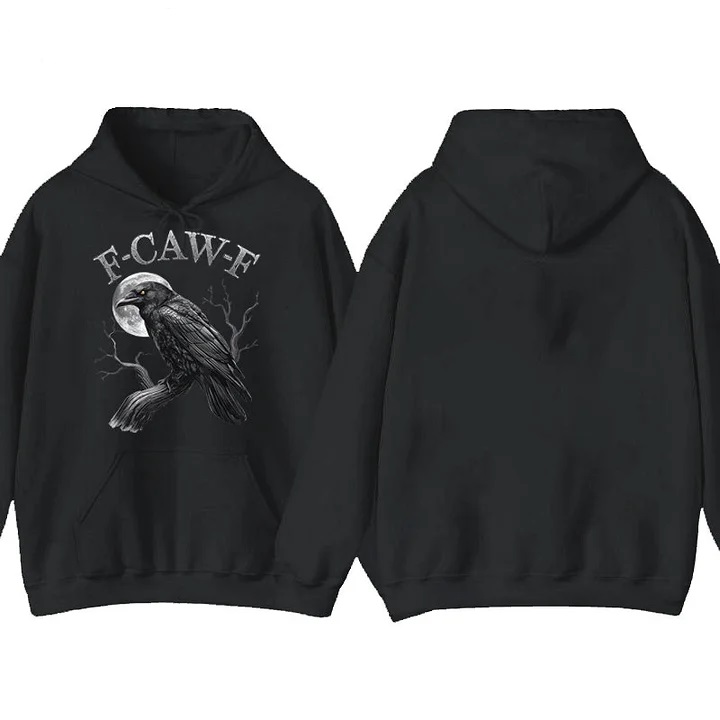 F-Caw-F Crow 100% Cotton Hooded Sweatshirt