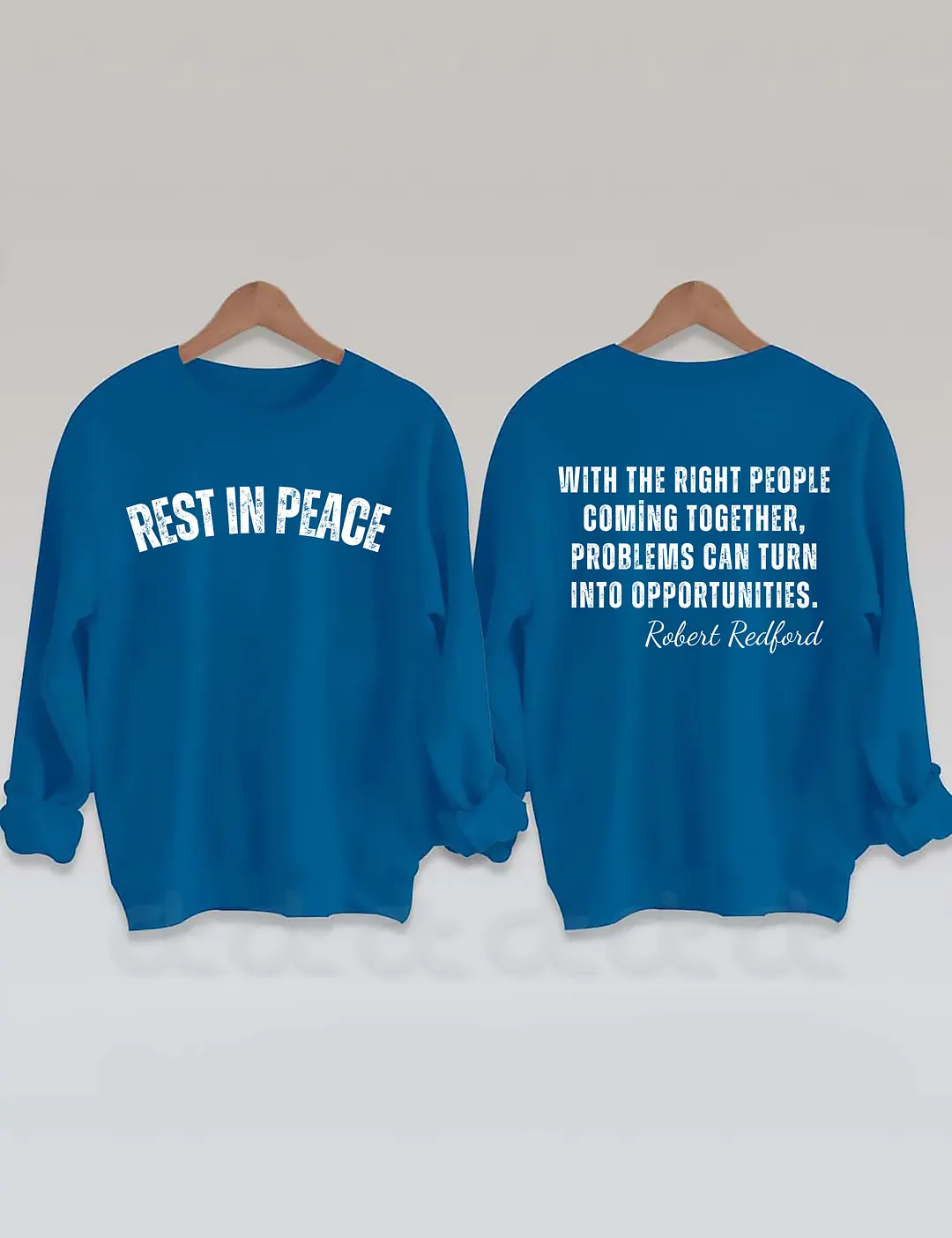 Rest In Peace Robert Redford Sweatshirt