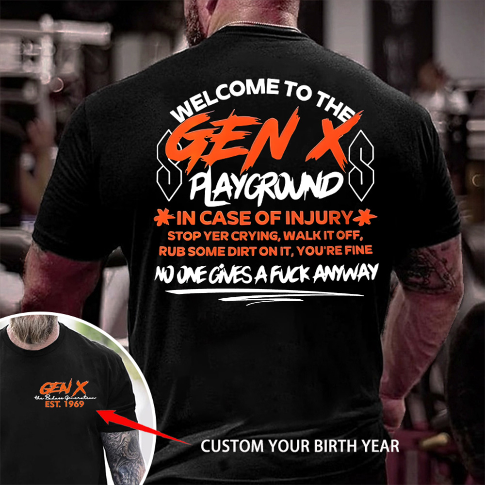 Double-Sided Gen X Sweatshirt, In case of injury stop yer crying, Walk ...