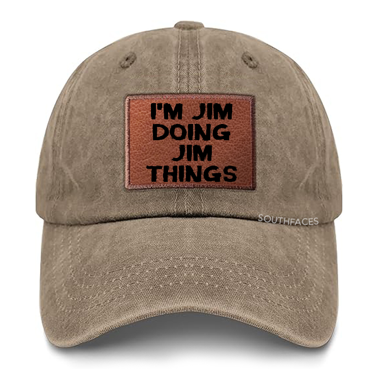 I'm Jim Doing Jim Things Leather Patch Cap