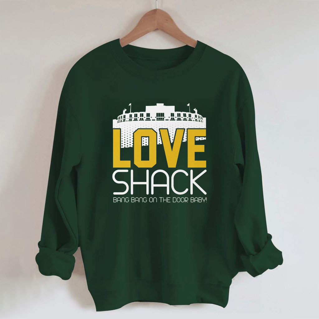 Jordan Love Love Shack Bang Bang On The Door Baby Sweatshirt