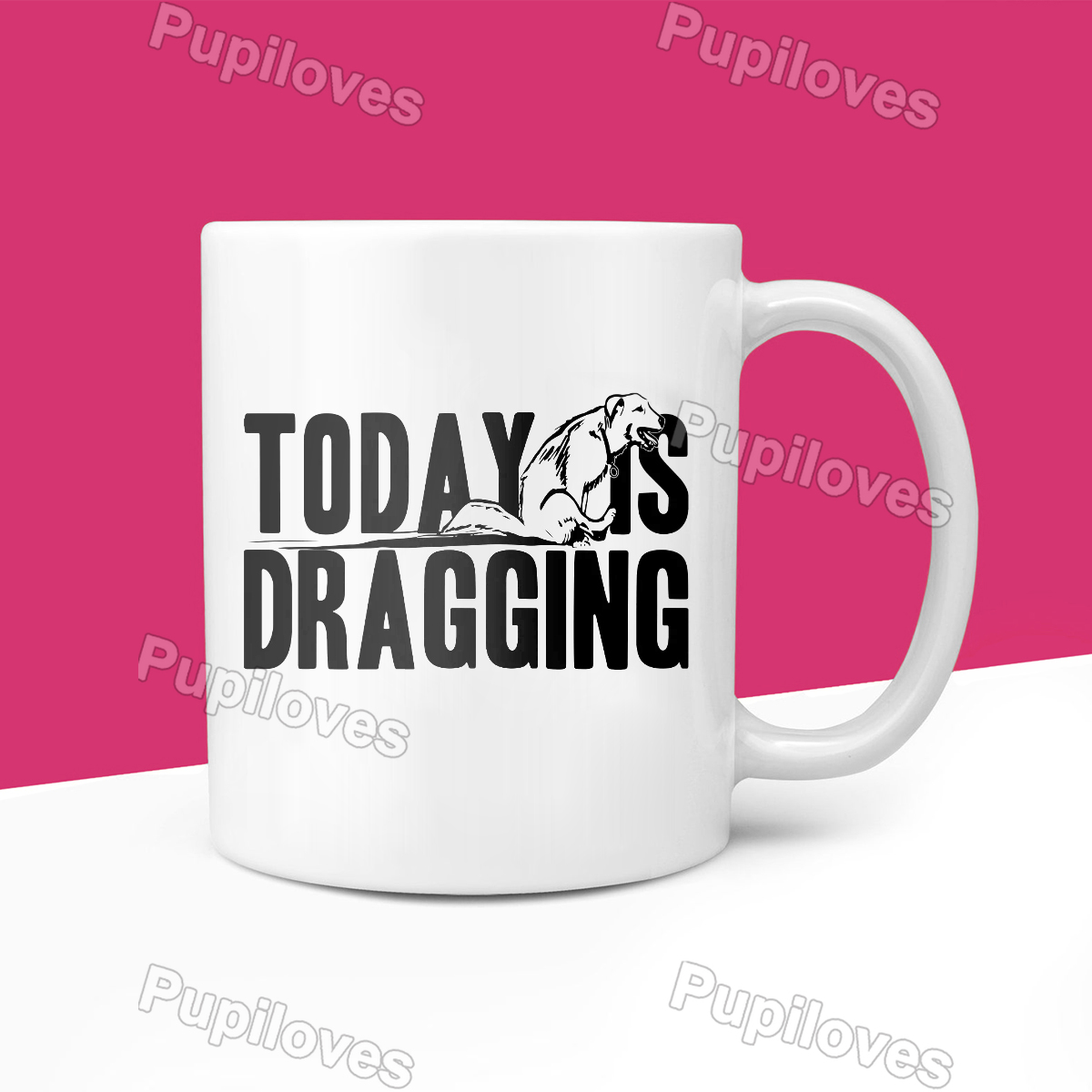 Today Is Dragging Mug