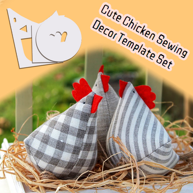 Cute Chicken Sewing Decor Template Set - With Instructions
