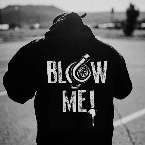 Blow Me Hoodies