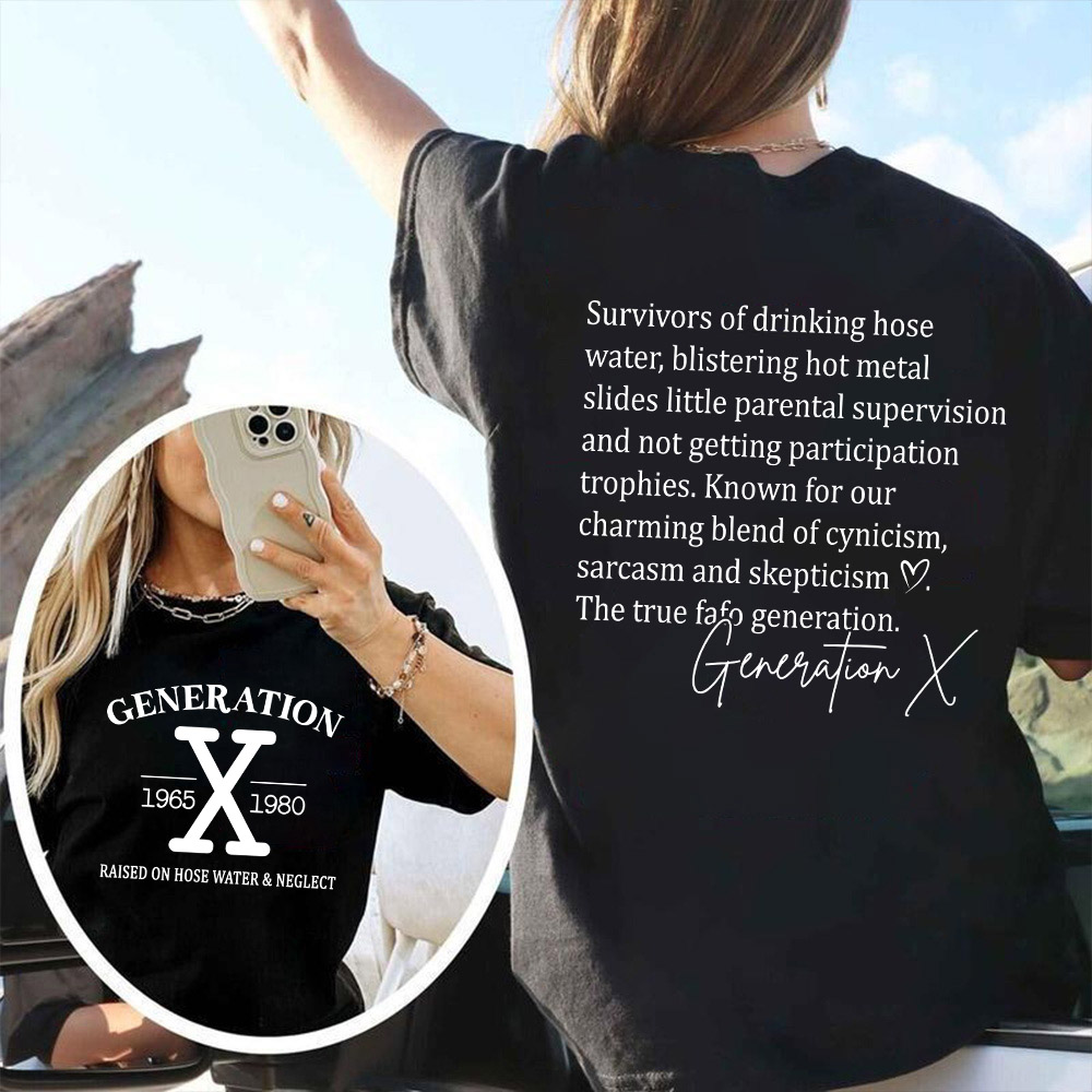 Gen X Shirt, Generation X Raised On Hose Water and Neglect, Generation ...