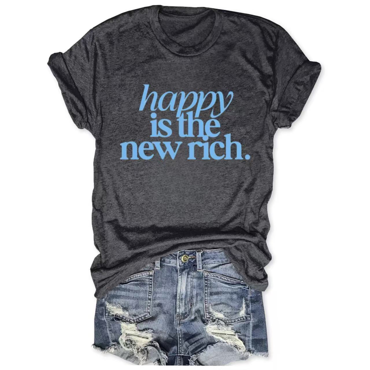 Happy Is The New Rich Tee