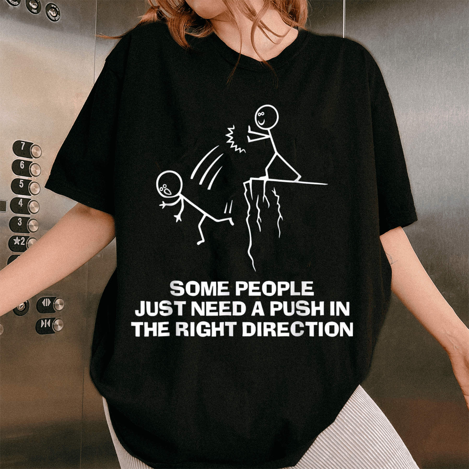 Some People Need A Push In The Right Direction Unisex Shirts/Crewneck ...