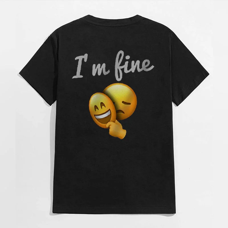 I’M FINE Happy and Sad Emoji Graphic Casual Black Print T-shirt