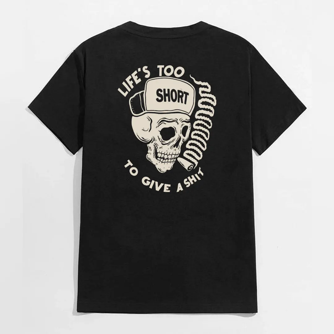 MOTOSUNNY LIFE’S TOO SHORT TO GIVE A SHIT Skull Graphic Black Print T-shirt