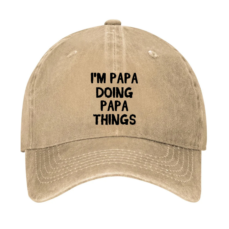 I'M Papa Doing Papa Things Hat