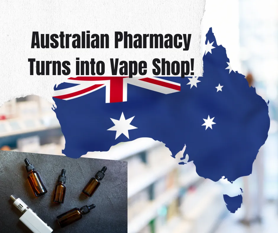 Australian Pharmacy Turns into Vape Shop!