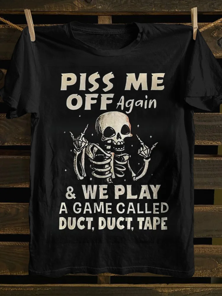 Piss Me Off T-shirt