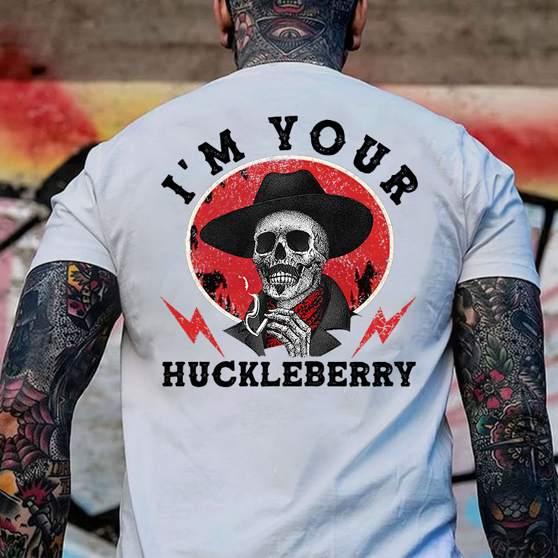 I'm Your Huckleberry Print T-Shirt Print T-Shirt
