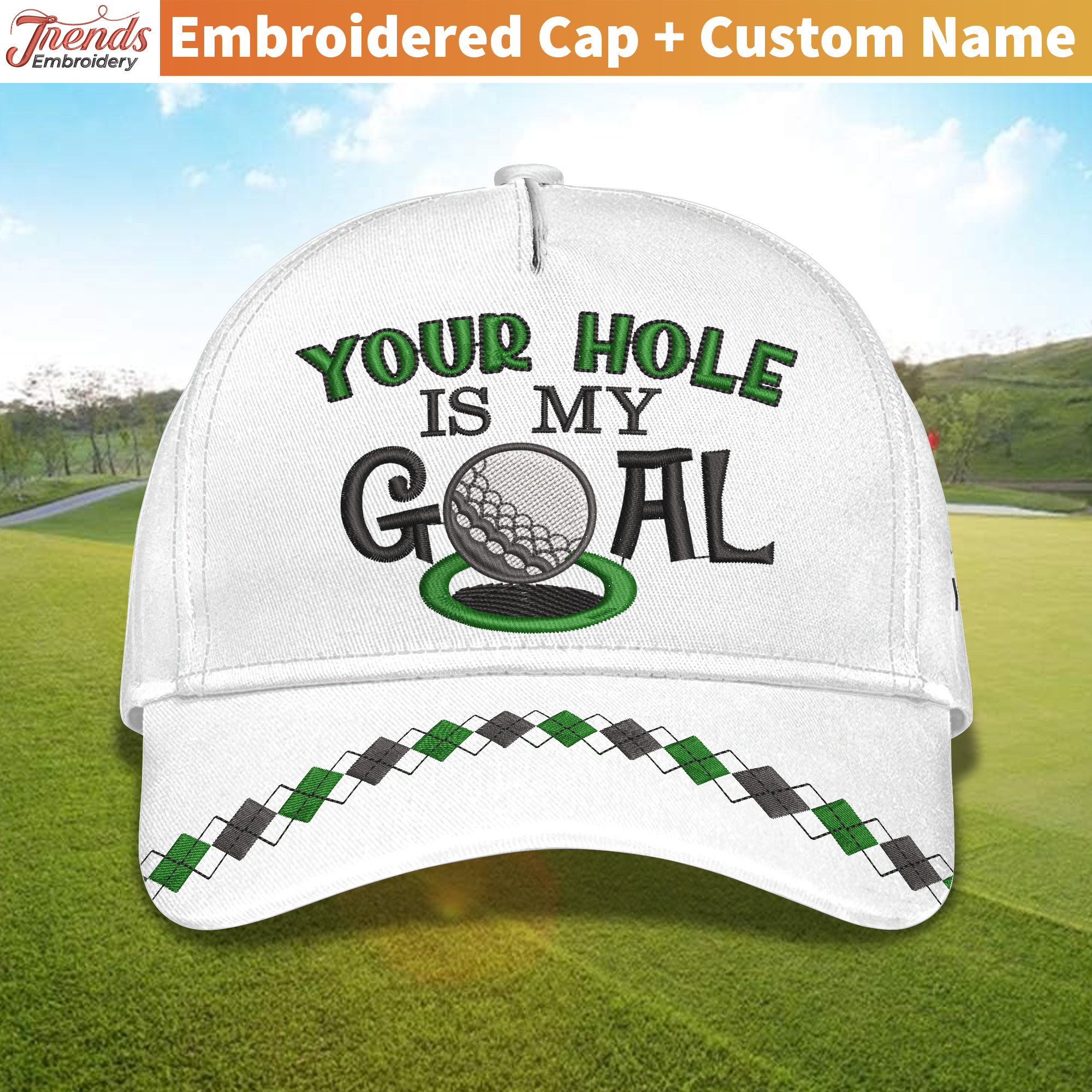 Your Hole Is My Goal Customized Embroidery Golfer Cap (White Ver)